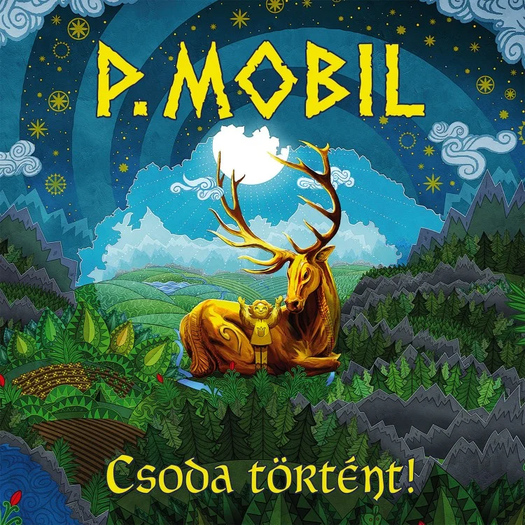 P.Mobil - Csoda történt! (CD)